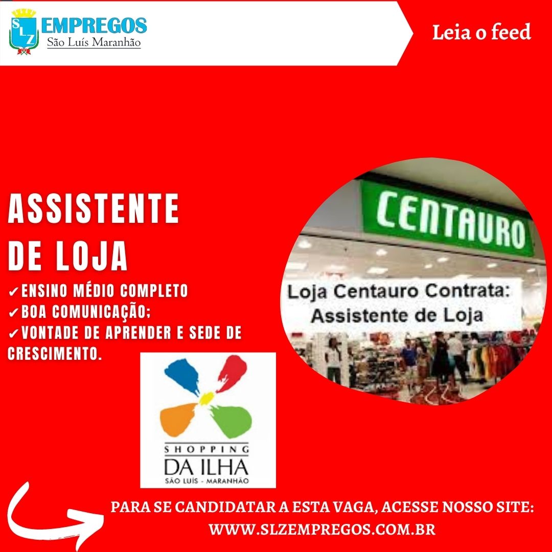 ASSISTENTE DE LOJA - SLZ Empregos