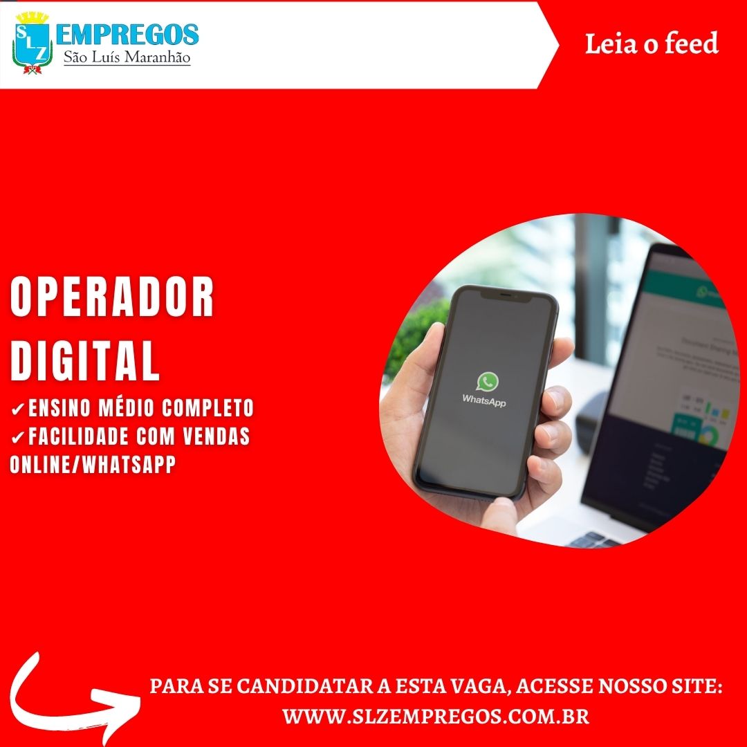 OPERADOR DIGITAL - SLZ Empregos