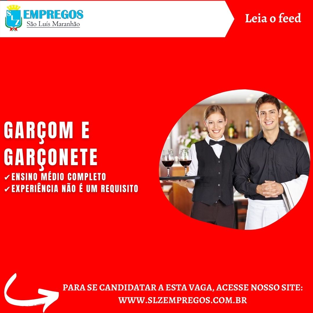 GARÇOM E GARÇONETE - SLZ Empregos